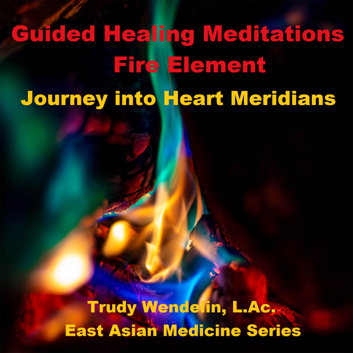Fire Element of Feng Shui & East Asian Medicine - Summer Healing & Joy